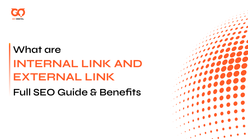 What are Internal Link and External Link? Full SEO Guide & Benefits ...