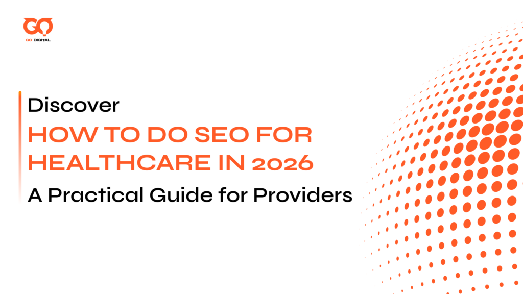 SEO for Healthcare: A Practical 2026 Guide for Providers